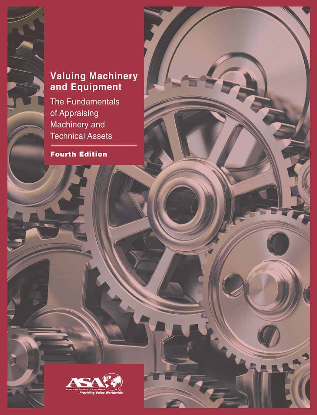 Fourth Edition of ASA Valuing Machinery and Equipment textbook released ...